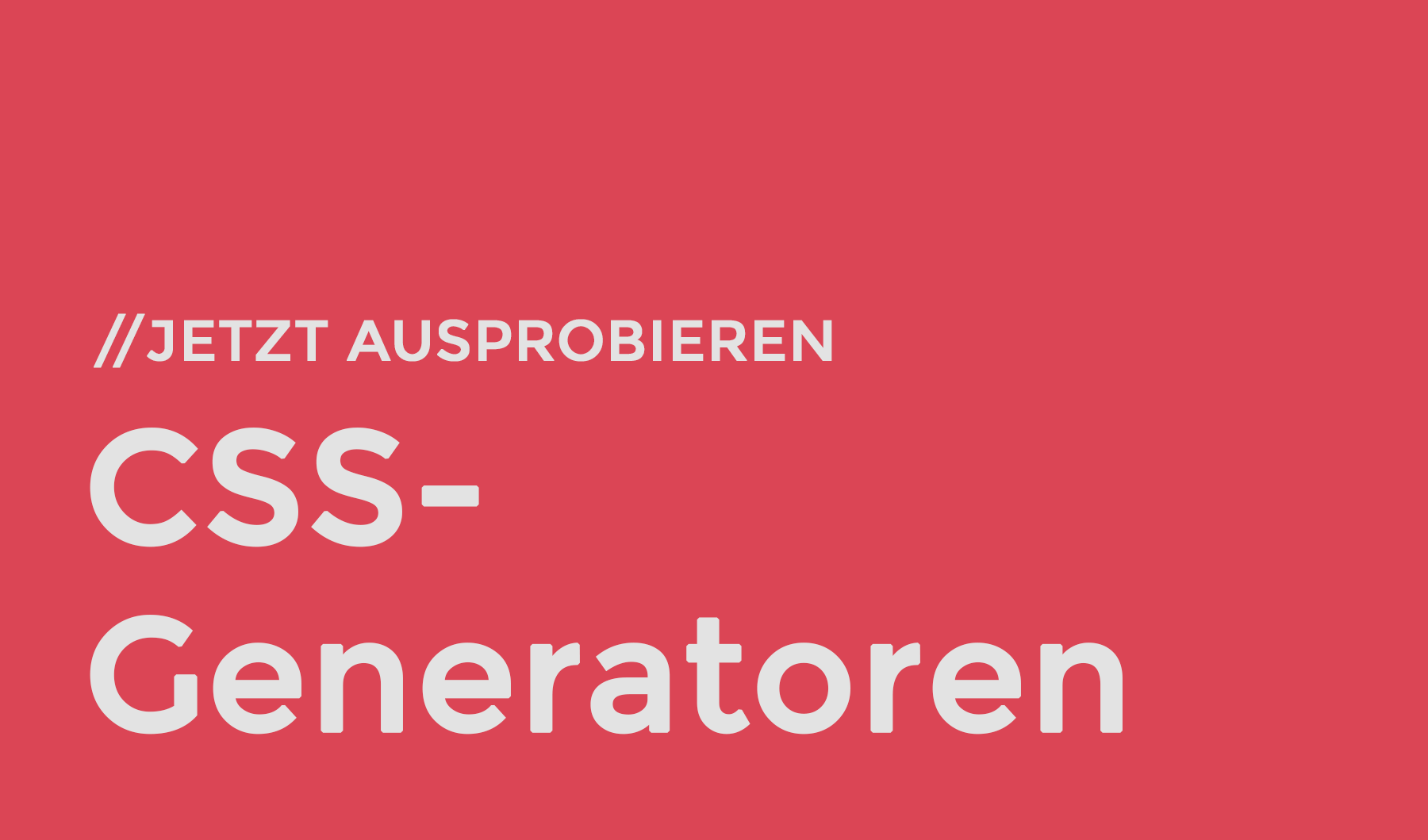 CSS Generator - dein Weg, zu einem perfekten Design! | a coding project